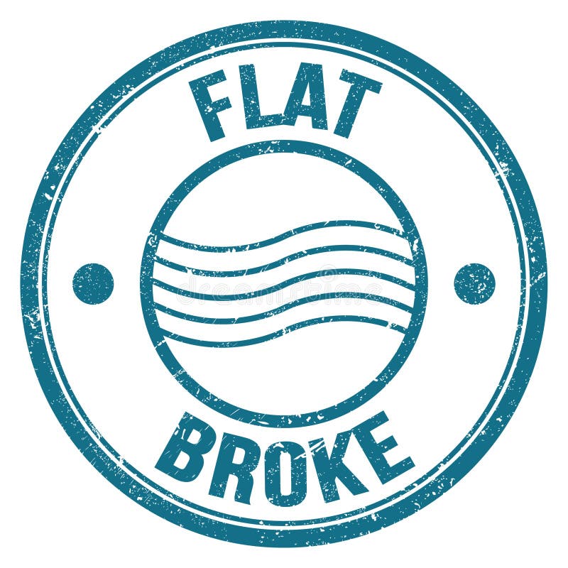FLAT BROKE Text on Blue Round Postal Stamp Sign Stock Illustration ...