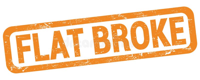 FLAT BROKE Text Written on Orange Rectangle Stamp Stock Illustration ...
