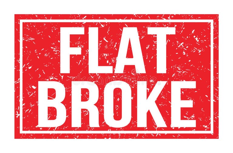 FLAT BROKE, Words on Red Rectangle Stamp Sign Stock Illustration ...