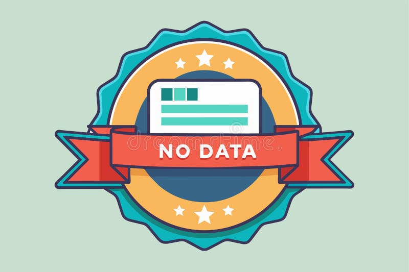 A Flat Illustration of a Badge with the Text No Data in the Center ...