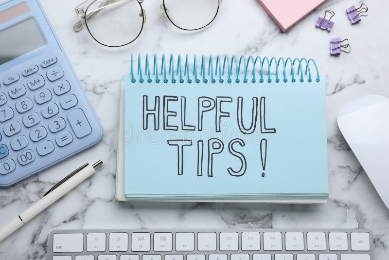 Flat Lay Composition with Text Helpful Tips in Notebook on White Marble ...