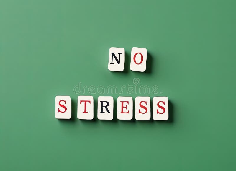 Flat Lay of Text No Stress is Spelled Out Using Dices Placed on a ...