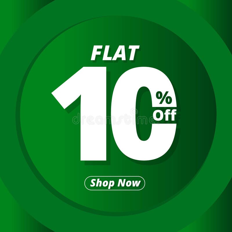 Flat 10 Off Banner Design. Discount Template. Flat 10 Off Green Poster ...