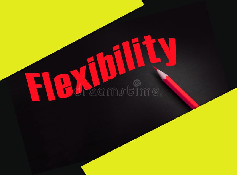 Flexibility Word and Yellow Pencil Work and Life Balance Concept Stock ...