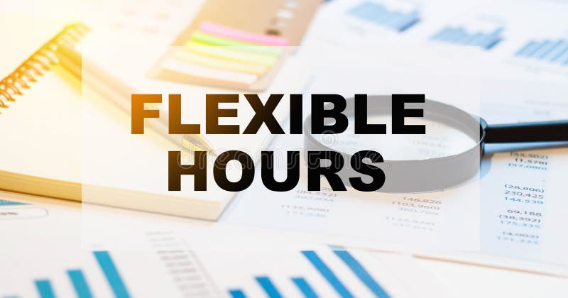 FLEXIBLE HOURS. the Concept of a Work Schedule for a Financial Position ... FLEXIBLE HOURS. the Concept of a Work Schedule for a Financial Position ...