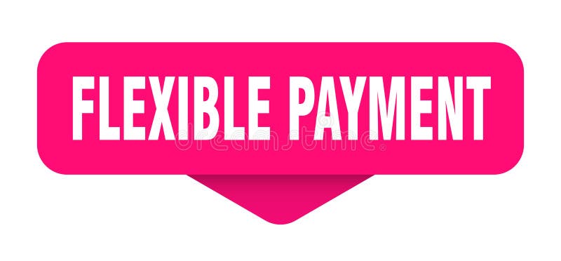 Flexible Payment Sticker. Flexible Payment Sign on Transparent ...