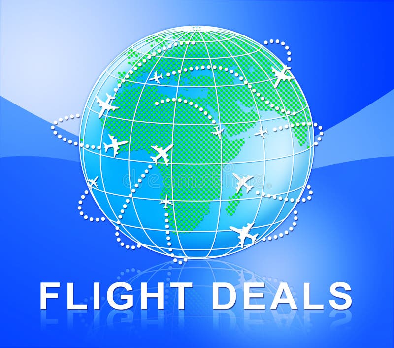 Flight Deals Represents Low Cost Flights 3d Illustration Stock ...