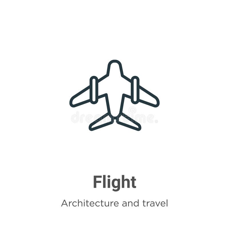 Flight Outline Vector Icon. Thin Line Black Flight Icon, Flat Vector ...