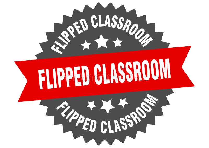 Flipped Classroom Sign. Flipped Classroom Circular Band Label. Flipped ...