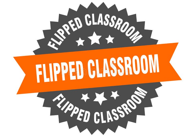 Flipped Classroom Sign. Flipped Classroom Circular Band Label. Flipped ...