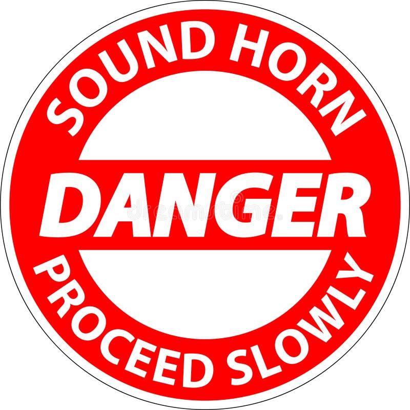 Floor Sign, Danger Sound Horn, Proceed Slowly Stock Vector ...