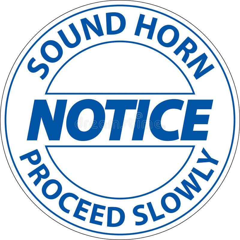 Floor Sign, Notice Sound Horn, Proceed Slowly Stock Vector ...