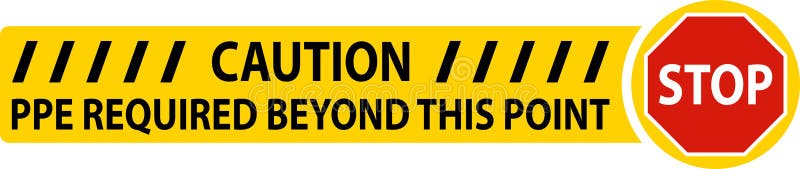Floor Sign Stop Caution PPE Required Beyond this Point Stock Vector ...