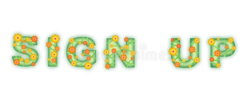 Floral text. Sign Up stock illustration. Illustration of sentence - 4697224