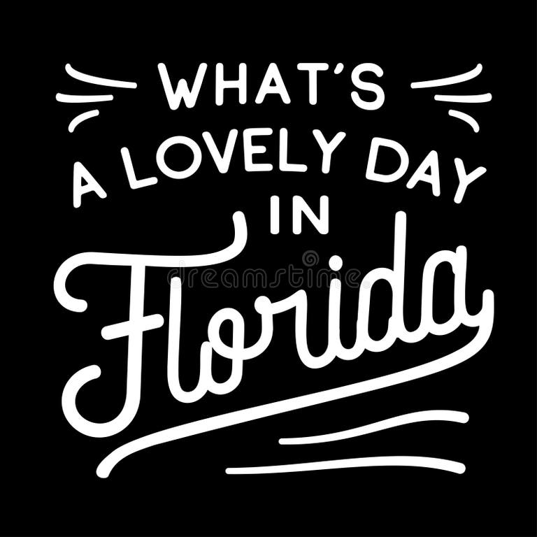 Florida Handwritten Letters. Florida Typography Quotes. Florida ...