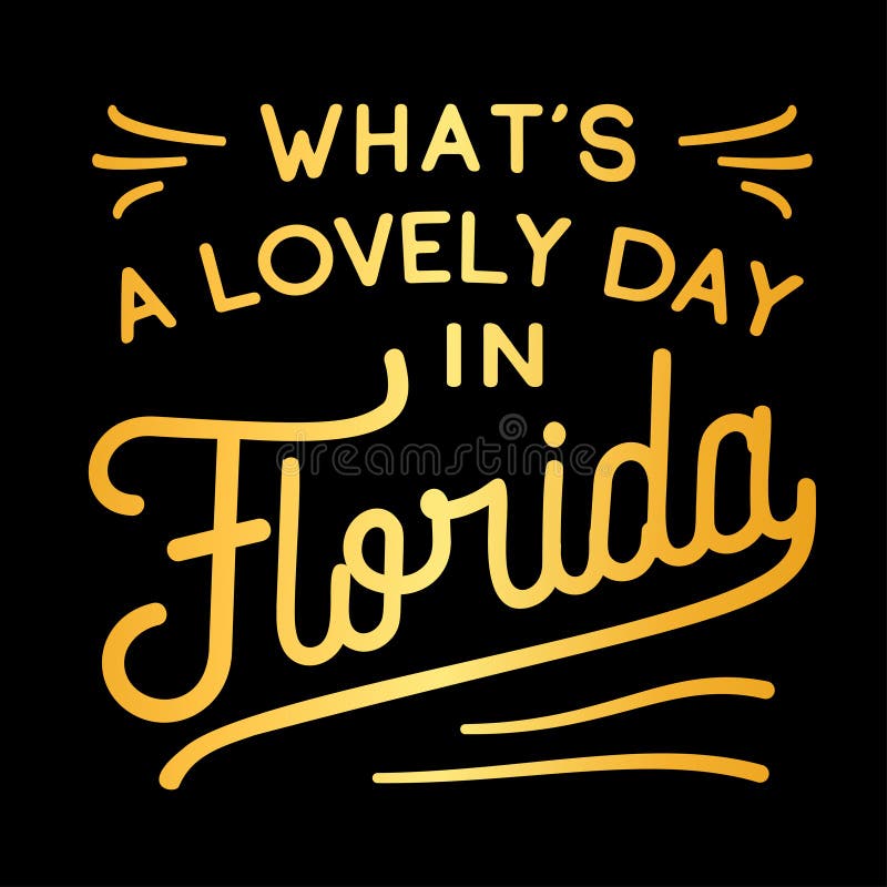 Florida Slogan Stock Illustrations – 164 Florida Slogan Stock ...