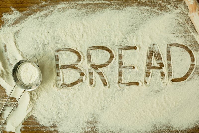 Word Bread Written in Flour Bread and Butter Stock Image - Image of ...