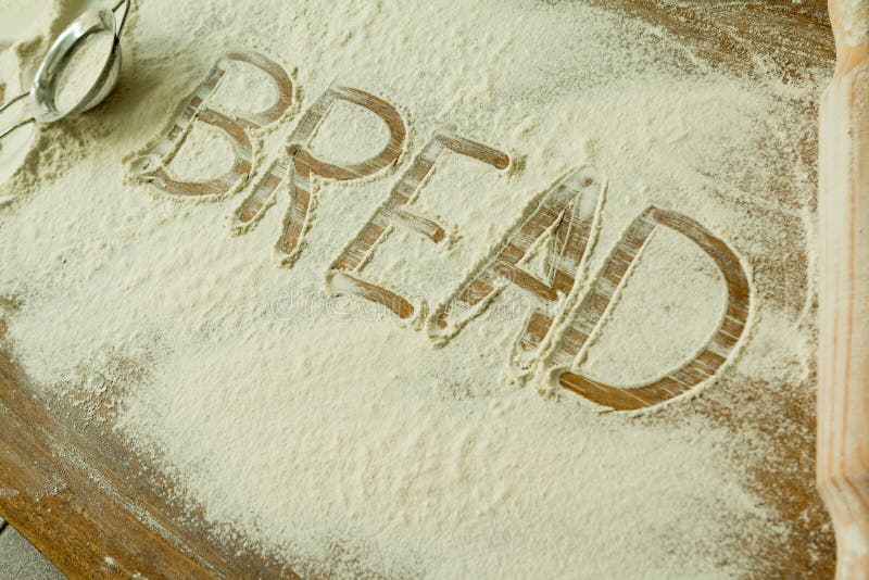 Word Bread Written in Flour Bread and Butter Stock Image - Image of ...