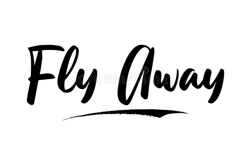 Fly Away Typography Lettering Text Vector Design Quote Stock Vector ...