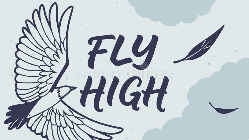 Fly High Text with Bird, Freedom and Aspiration Message Vector Design ...