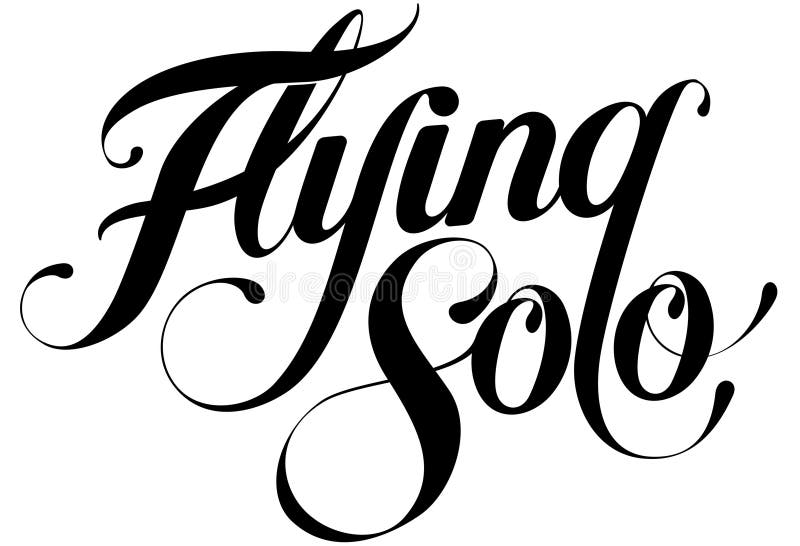 Flying Solo - Custom Calligraphy Text Stock Vector - Illustration of ...