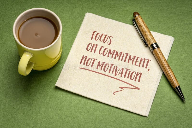 Focus on Commitment, Not Motivation Stock Image - Image of flat ...