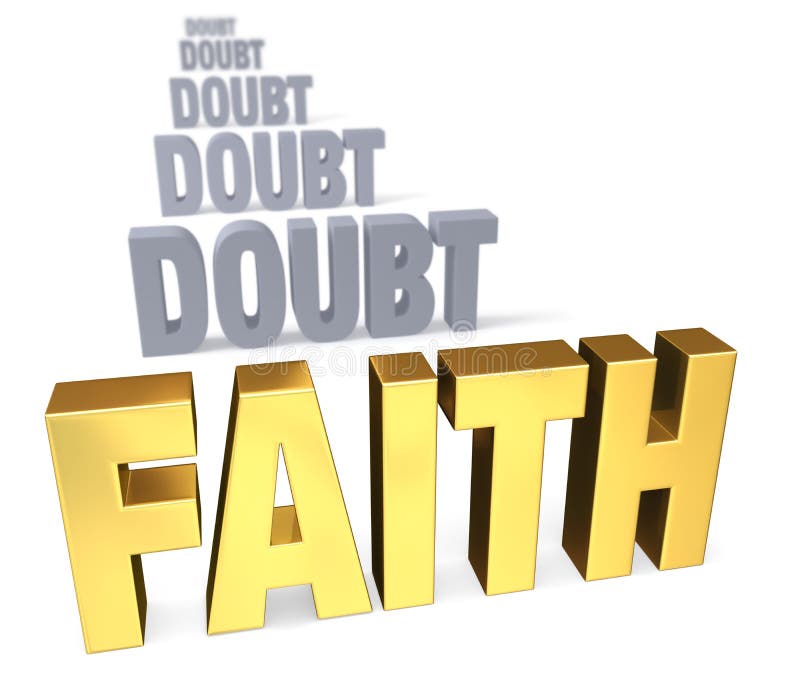 Focus on Faith Over Doubt stock illustration. Illustration of disbelief ...
