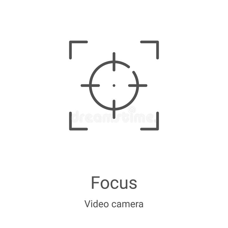 Focus Icon Vector from Video Camera Collection. Thin Line Focus Outline ...