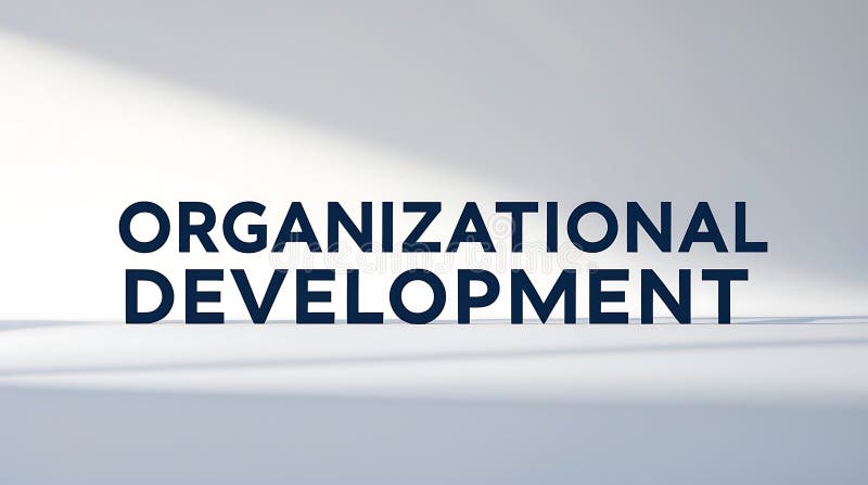 Organizational Development Concept with Strong Typography on a Light ...