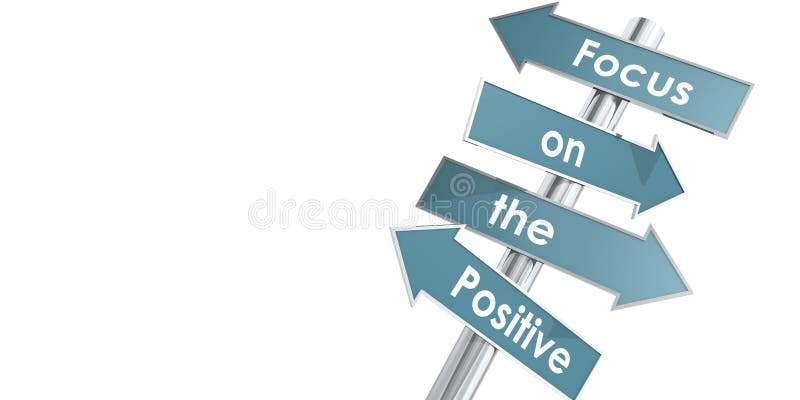 Focus on the Positive Road Sign Stock Illustration - Illustration of ...