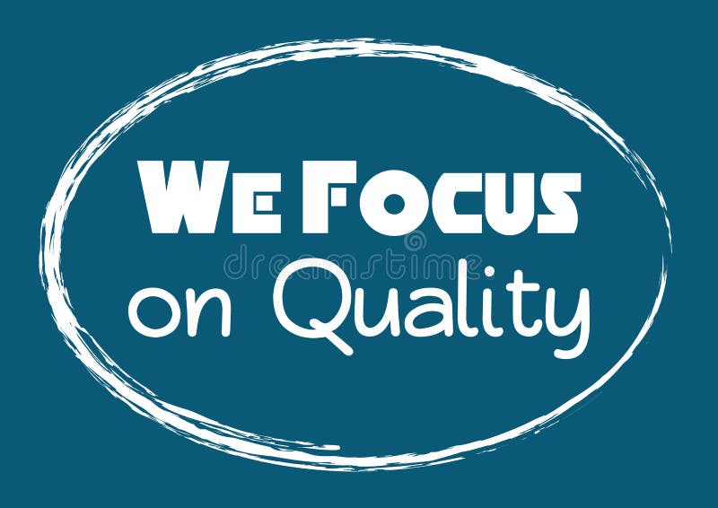 We Focus on Quality. Motivational Phrase Stock Vector - Illustration of ...