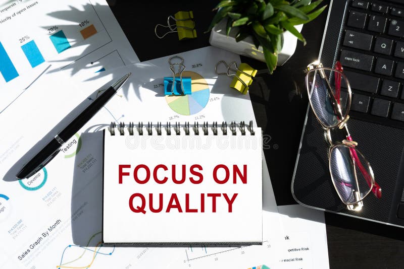 FOCUS on QUALITY Text on Notepad on Office Table Stock Image - Image of ...