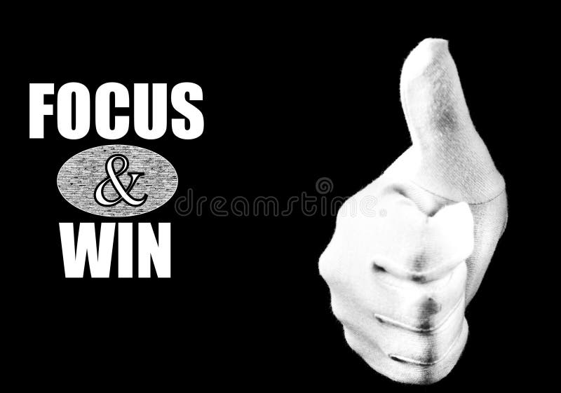 Focus and Win Phrase on a Dark Background with Thumb Up - Inspiration ...
