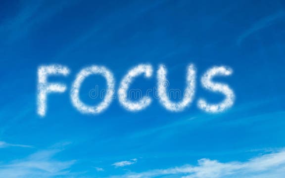 Focus Written in White in Sky Stock Photo - Image of white, wallpaper ...