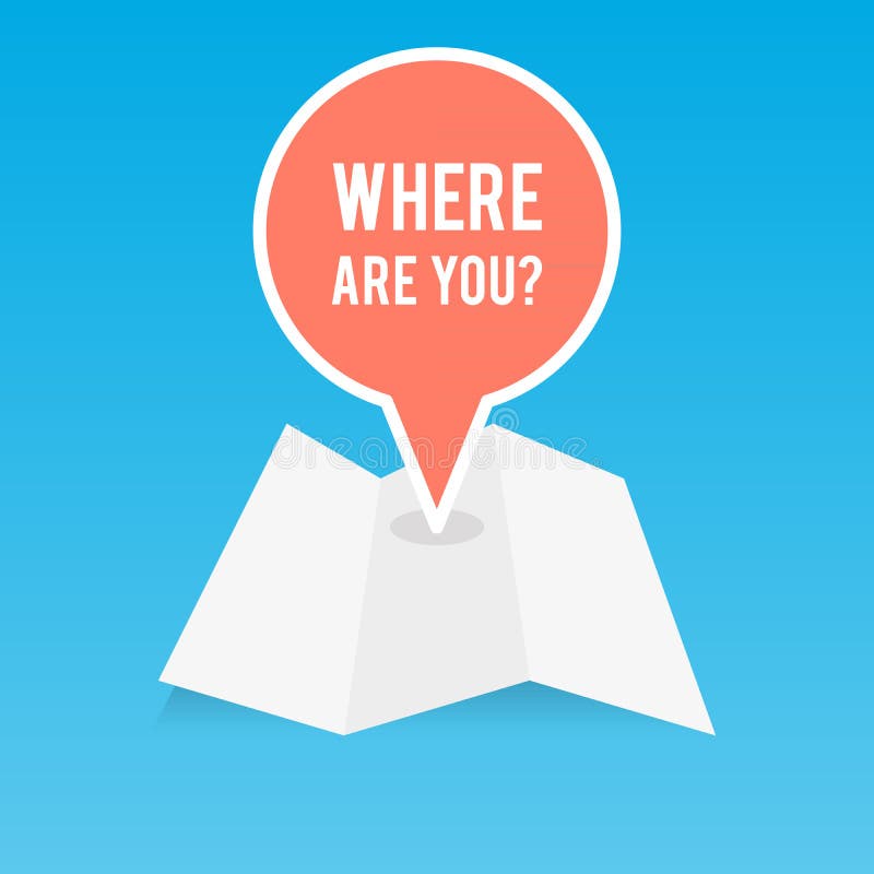 Folded Map with a Location Pin with the Text: `Where are You?`. Vector ...