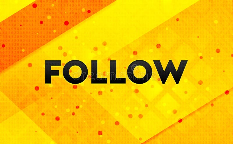 Follow Abstract Digital Banner Yellow Background Stock Illustration ...