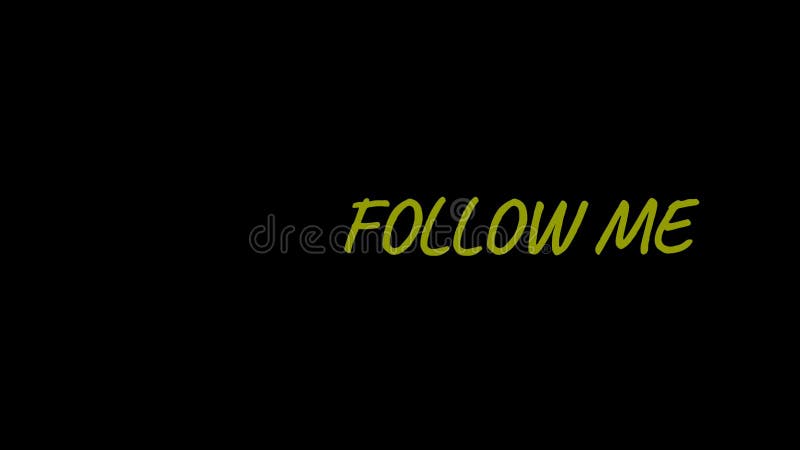 Follow Me Animated Text on Black Background Stock Footage - Video of ...