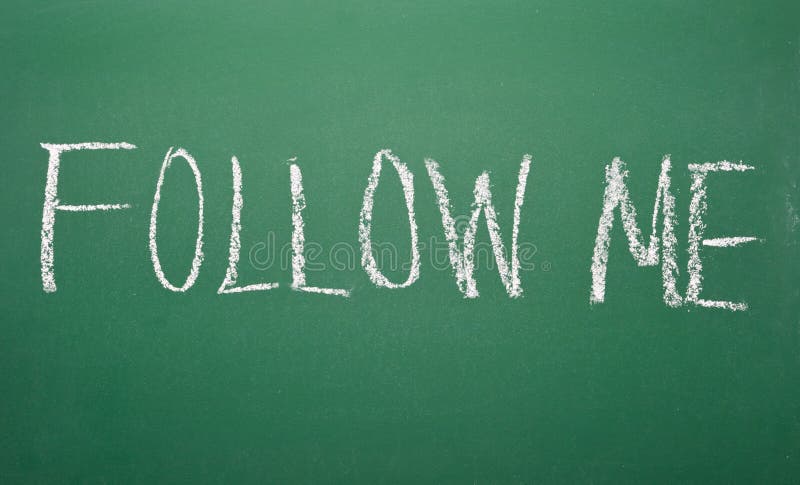 Follow Me - Handwritten Text On Black Chalkboard, Concept For Social ...