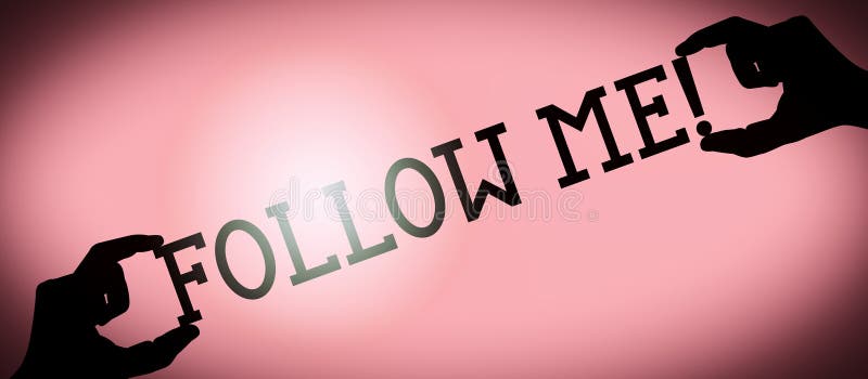 Follow Me - Human Hands Holding Black Silhouette Words Stock ...