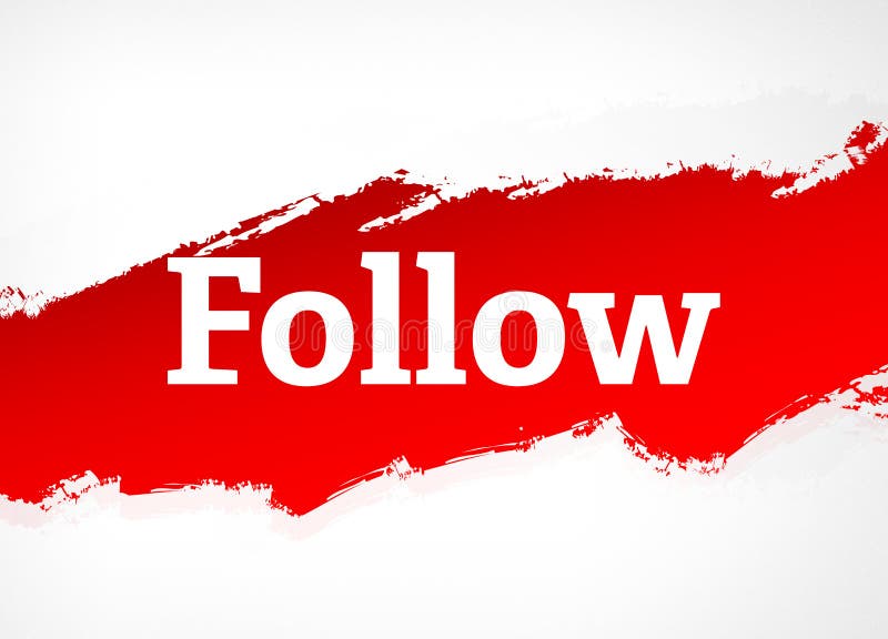 Follow Red Brush Abstract Background Illustration Stock Illustration ...