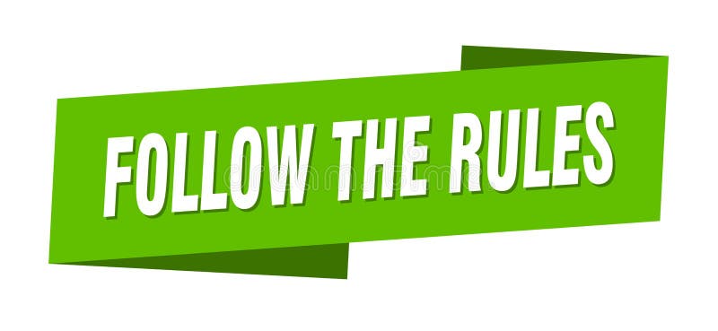 Follow the Rules Banner Template. Follow the Rules Ribbon Label. Stock ...