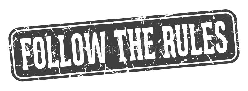 Follow the Rules Rectangular Sign. Follow the Rules Stamp Stock Vector ...