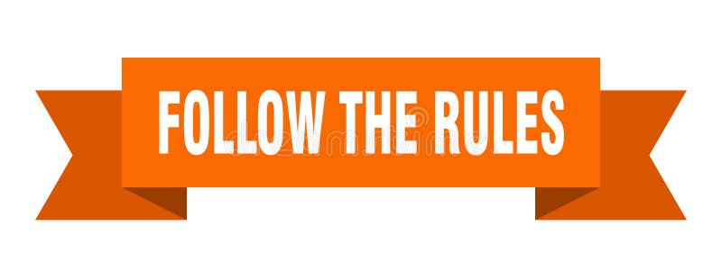 Follow The Rules Sign. Follow The Rules Round Ribbon Sticker. Follow ...