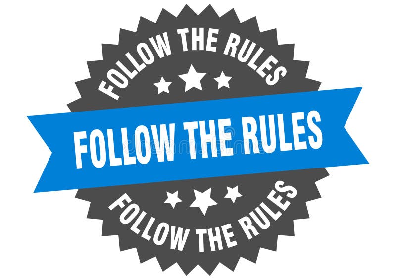 Follow the Rules Sign. Follow the Rules Circular Band Label. Follow the ...