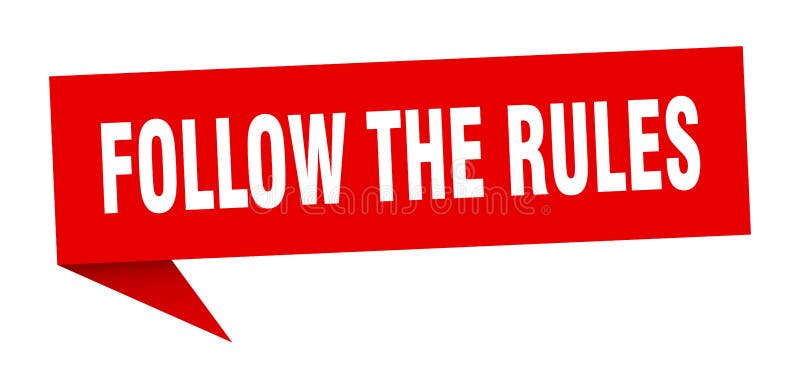 Follow the Rules Speech Bubble. Follow the Rules Ribbon Sign Stock ...