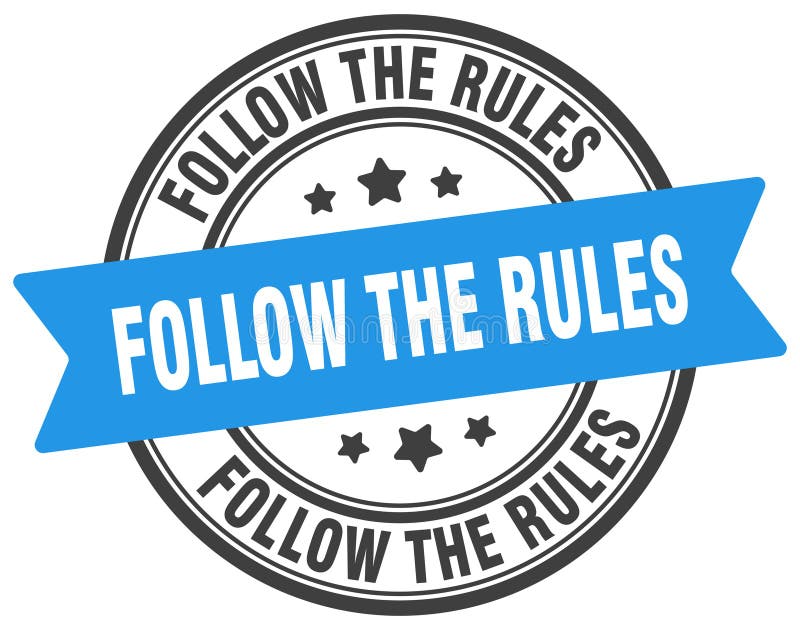 Follow the Rules Stamp. Follow the Rules Label on Transparent ...
