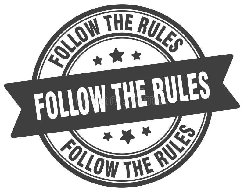 Follow the Rules Stamp. Follow the Rules Label on Transparent ...