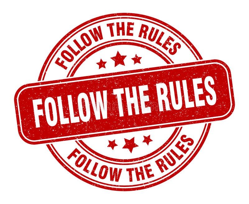 Follow the Rules Stamp. Follow the Rules Round Grunge Sign Stock Vector ...