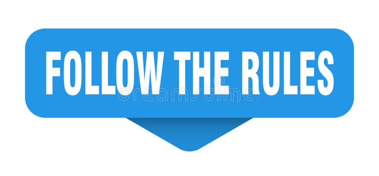 Follow the Rules Sticker. Follow the Rules Sign on Transparent ...