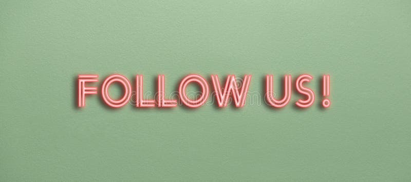 Follow Us Neon Text on a Green Wall Stock Photo - Image of text ...